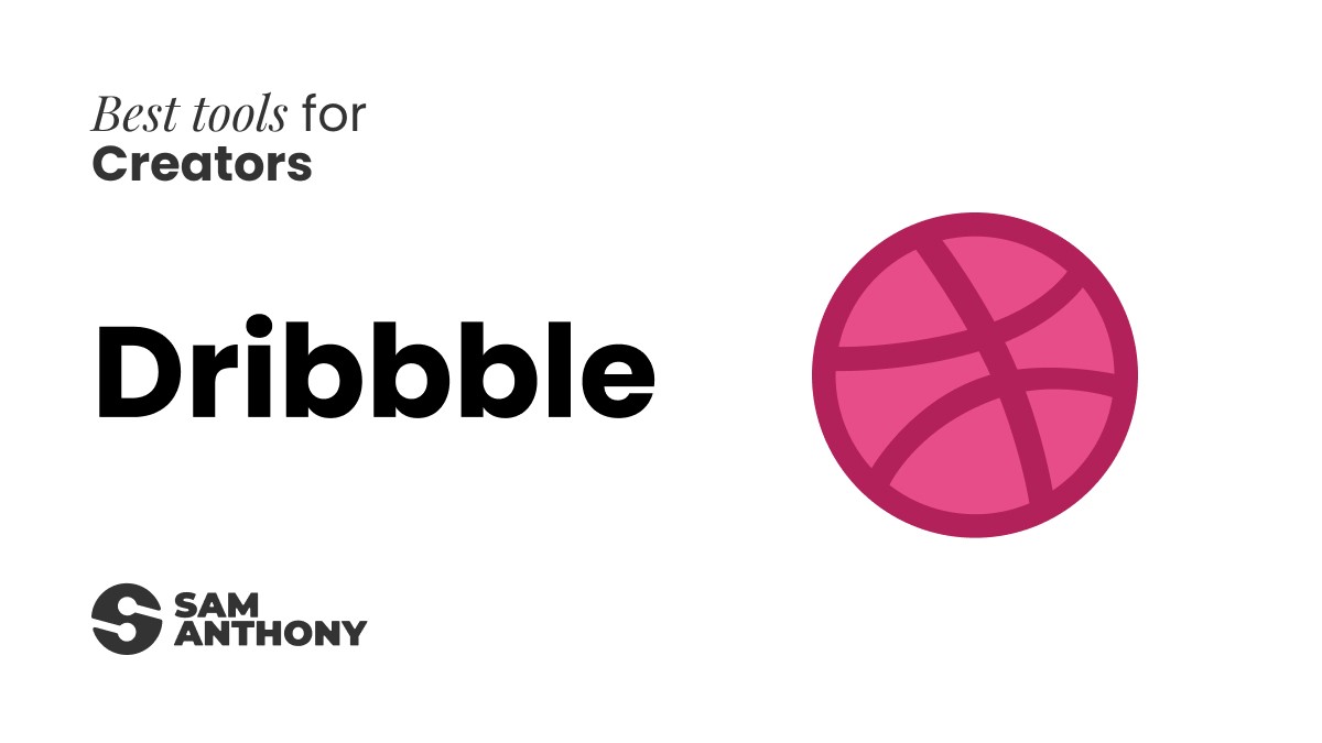 Dribbble: Build a Design Portfolio & Get Hired | Sam Anthony Design