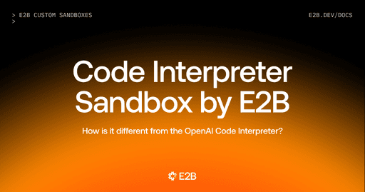 E2B Blog | Sandbox for AI Apps & Agents