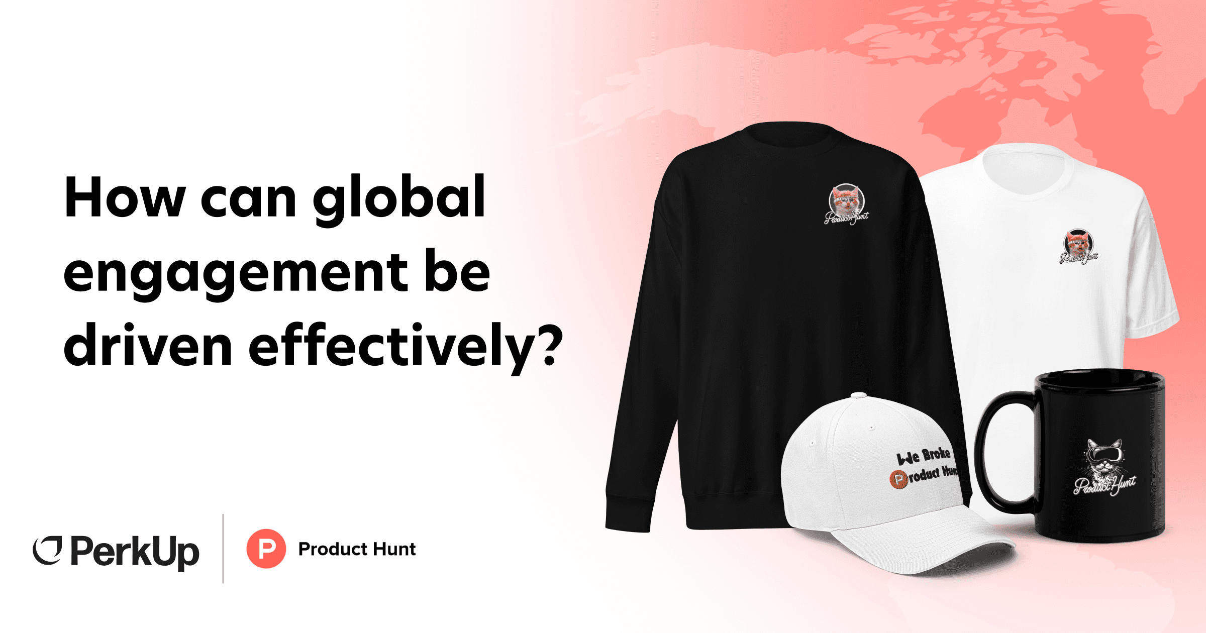 How Product Hunt drives global engagement with PerkUp | PerkUp