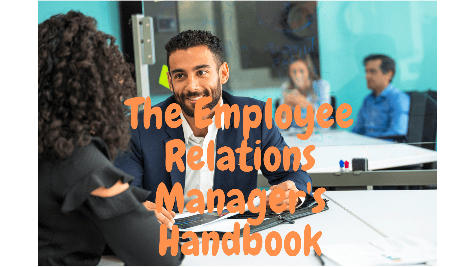 The Employee Relations Manager's Handbook: Skills, Duties, and Best ...