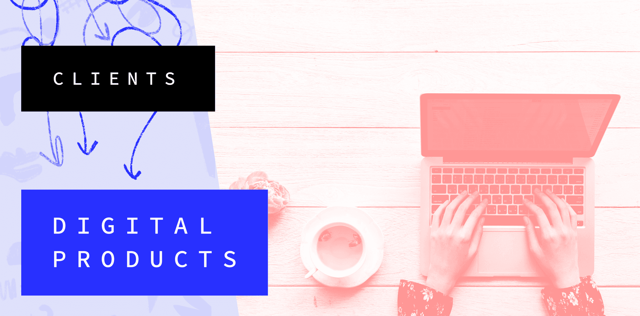 Transition From Clients to Digital Products in 12 Months