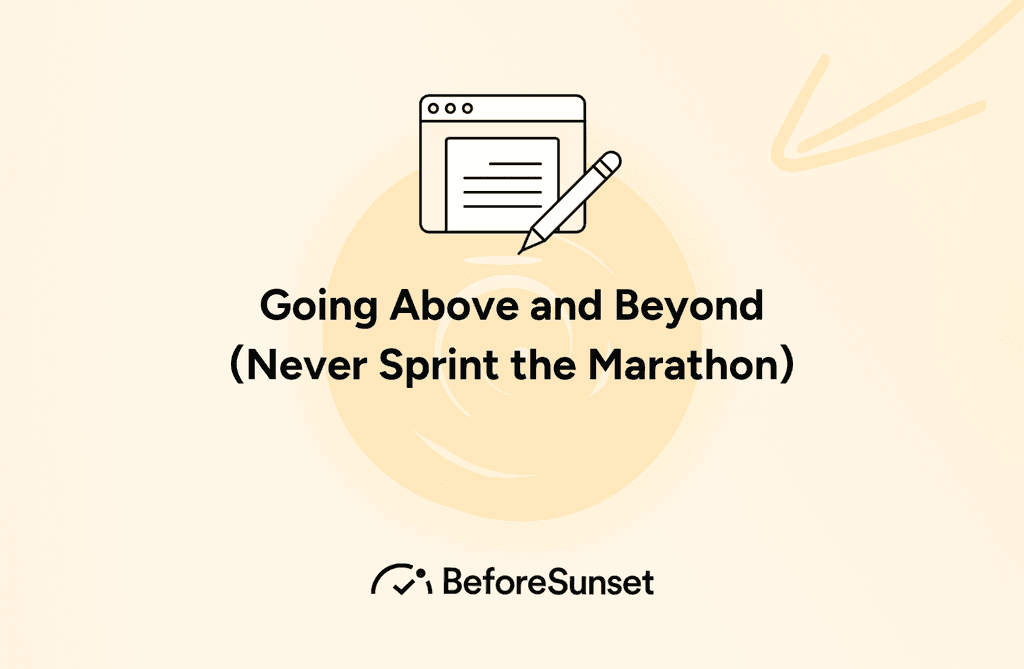 Going Above and Beyond