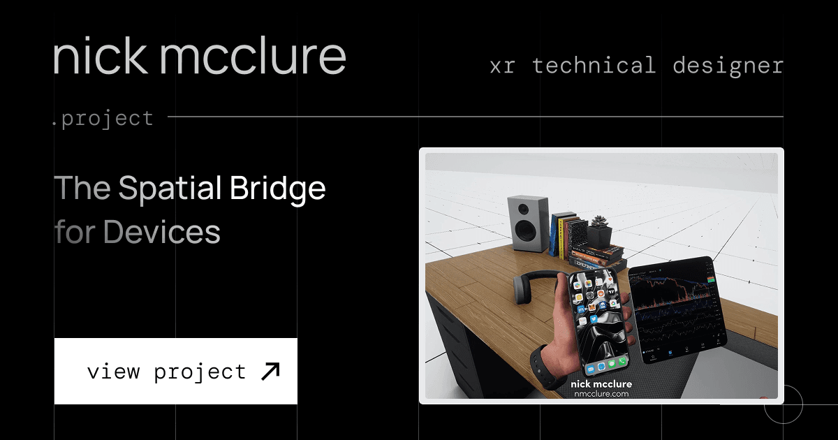 Nick McClure | The Spatial Bridge for Devices