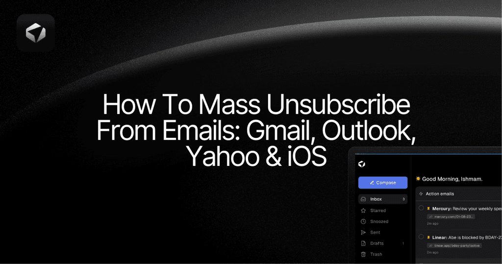 How To Mass Unsubscribe From Emails: Gmail, Outlook, Yahoo & iOS - Ultra