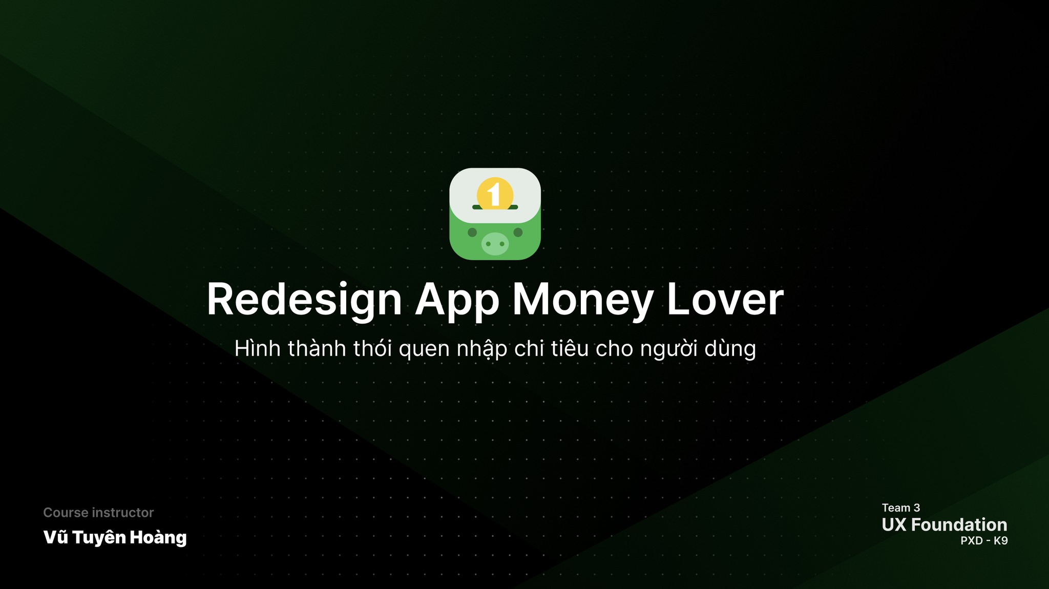 Redesign the Money Lover App to cultivate the habit of expense tracking