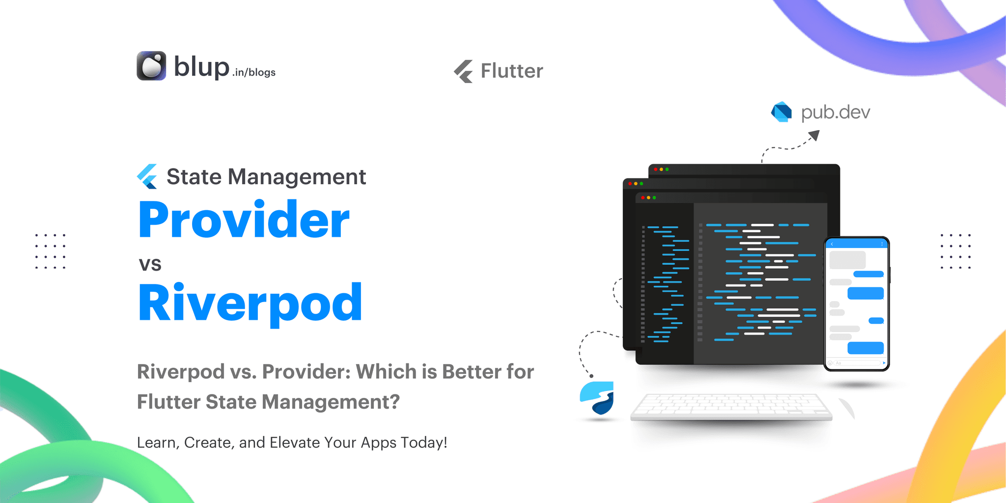 Riverpod vs Provider: Which is good for Flutter State Management?