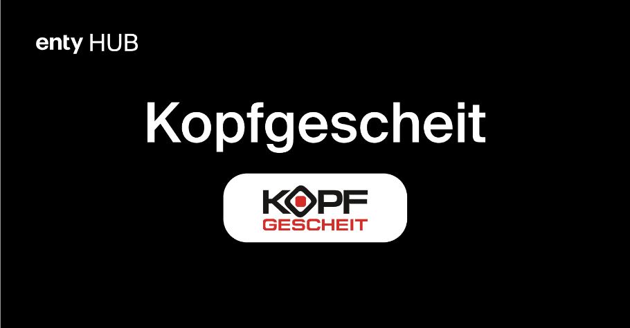 Kopfgescheit | Enty HUB