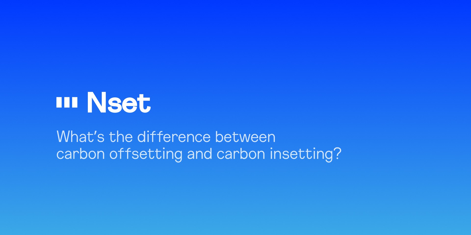 Nset Offsetting vs. insetting