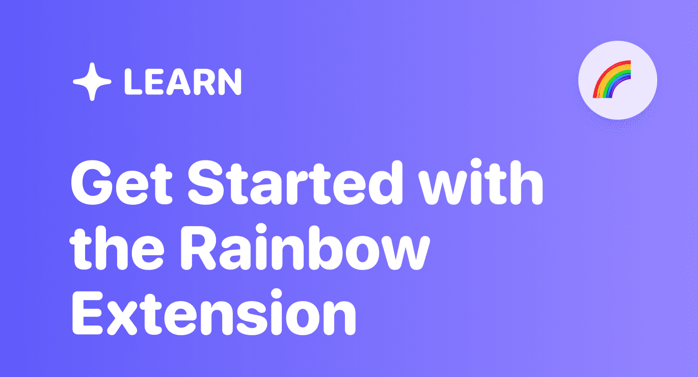 Get Started with the Rainbow Extension - Rainbow