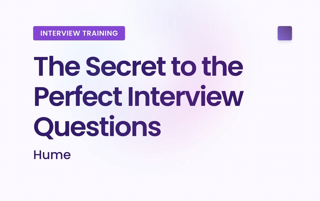 The Secret to the Perfect Interview Questions: How to create the right ...