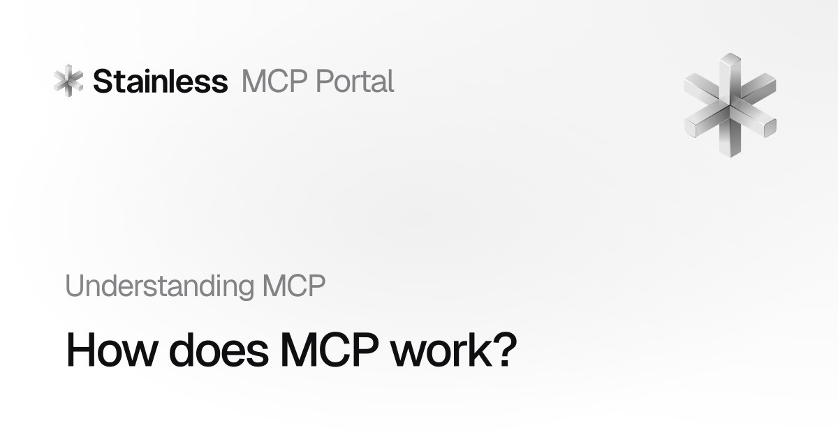 How Does MCP Work? - Stainless MCP Portal
