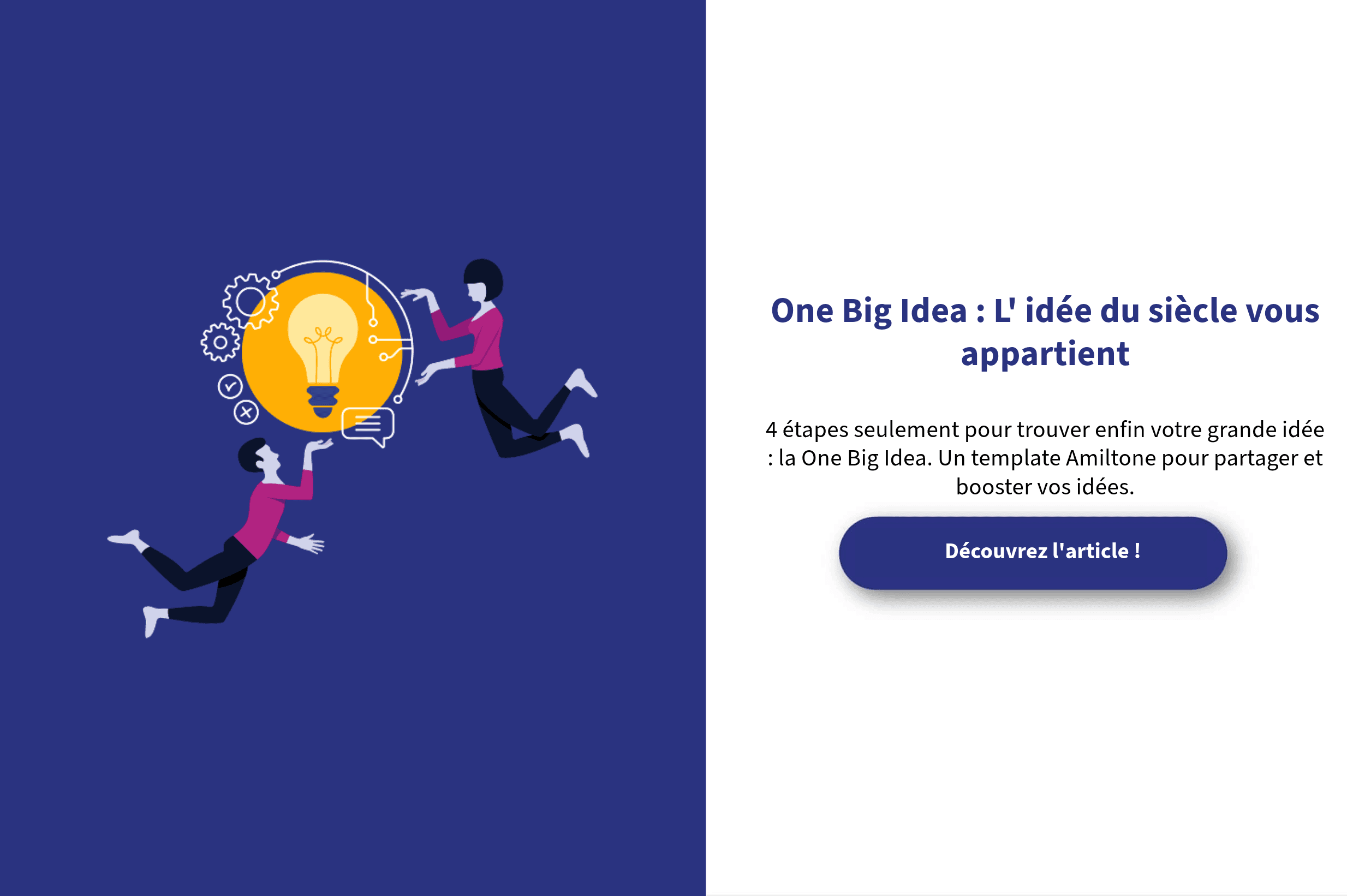 One Big Idea : l' idée du siècle vous appartient
