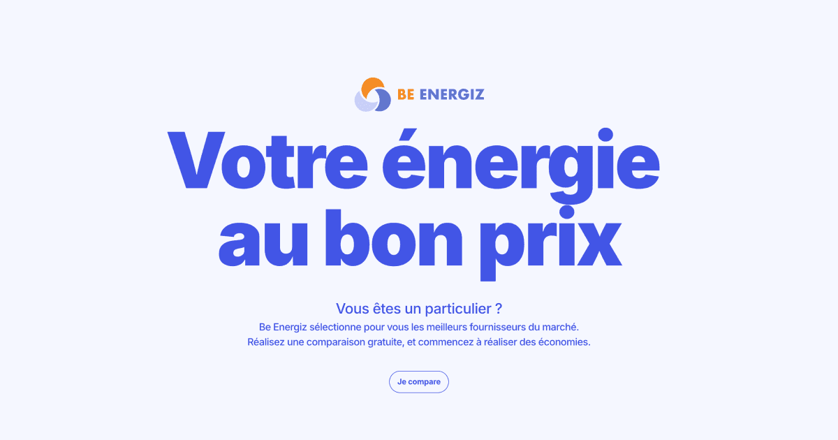 Courtier en énergie pour les particuliers - Be Energiz