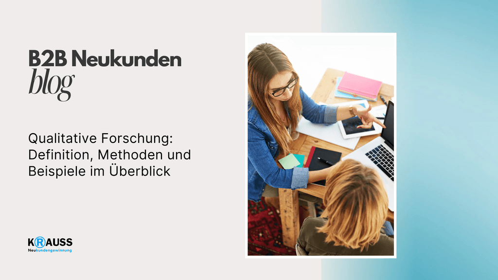Qualitative Forschung: Definition, Methoden und Beispiele im Überblick