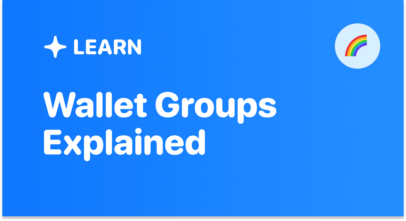 Wallet Groups Explained - Rainbow
