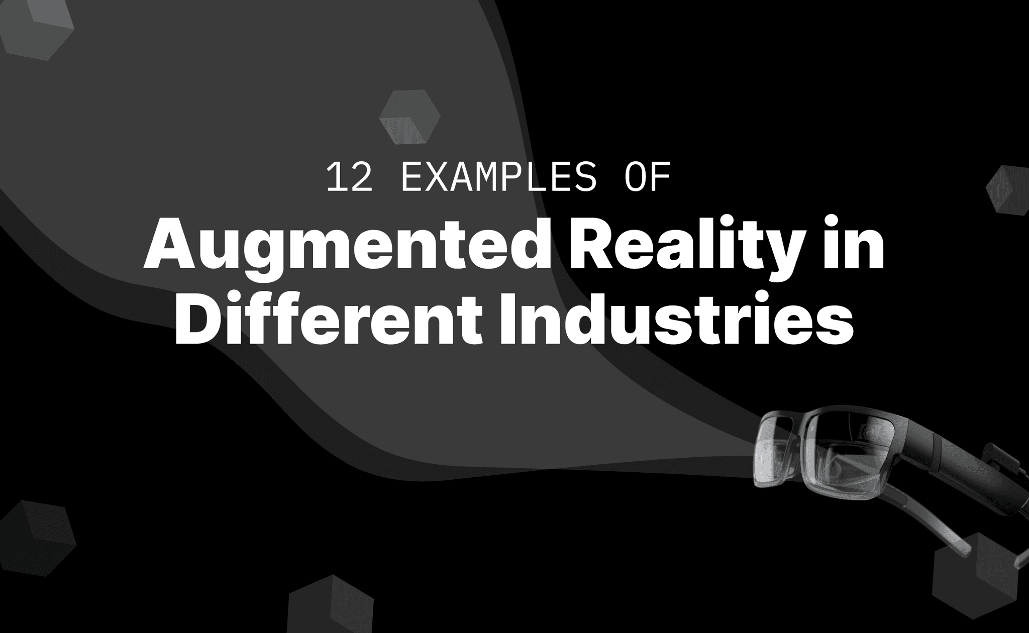 Circuit Stream · 12 Examples of Augmented Reality in Different Industries