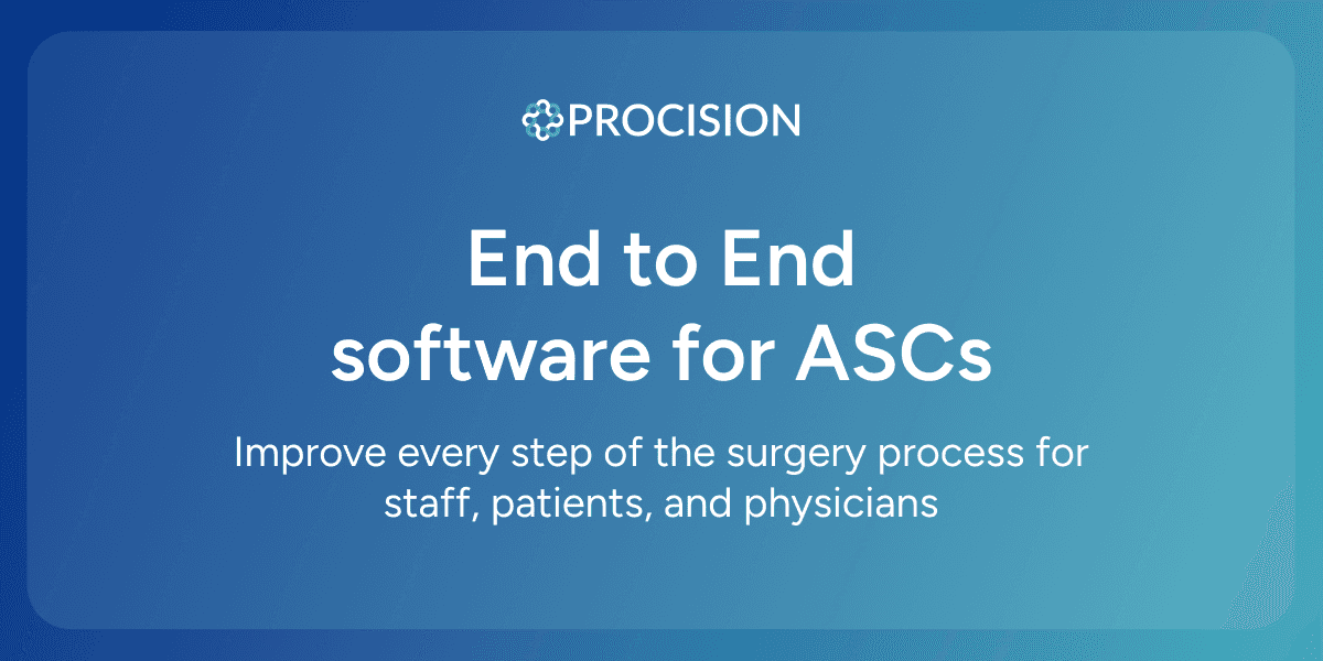 Procision | EMR Solutions for Ambulatory Surgery Centers