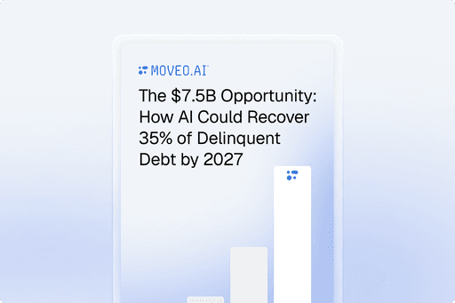 The $7.5B Opportunity: How AI Could Recover 35% of Delinquent Debt by 2027
