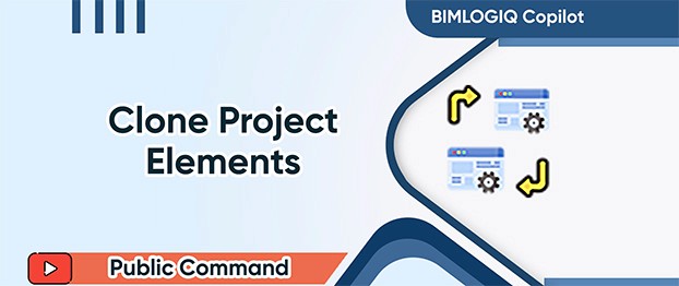 Clone Project Elements Between Revit Files - BIMLOGIQ