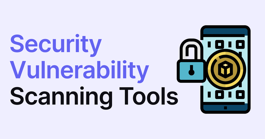 10 Important Security Vulnerability Scanning Tools for 2025