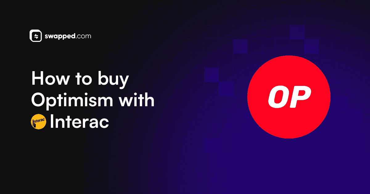 Swapped.com: How to buy Optimism (OP) with Interac