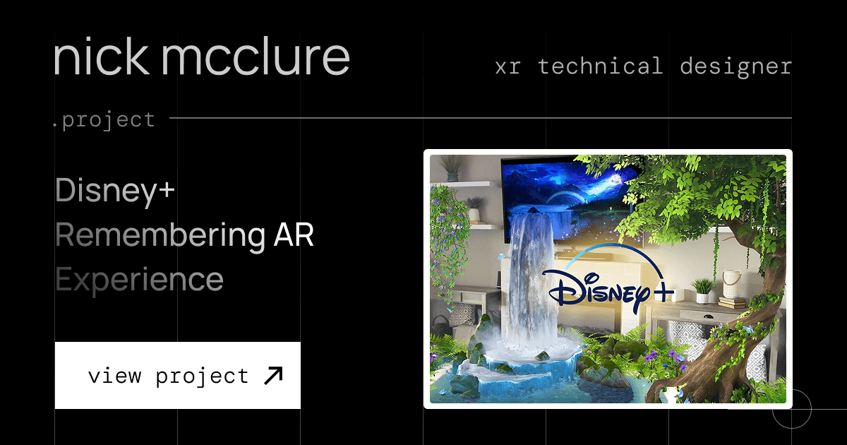 Nick McClure | Disney+ Remembering AR Experience