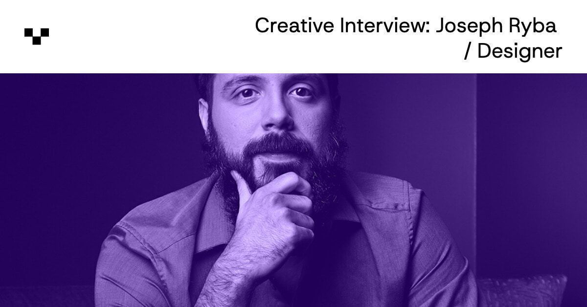 Creative Interview: Joseph Ryba / Designer - Vagon