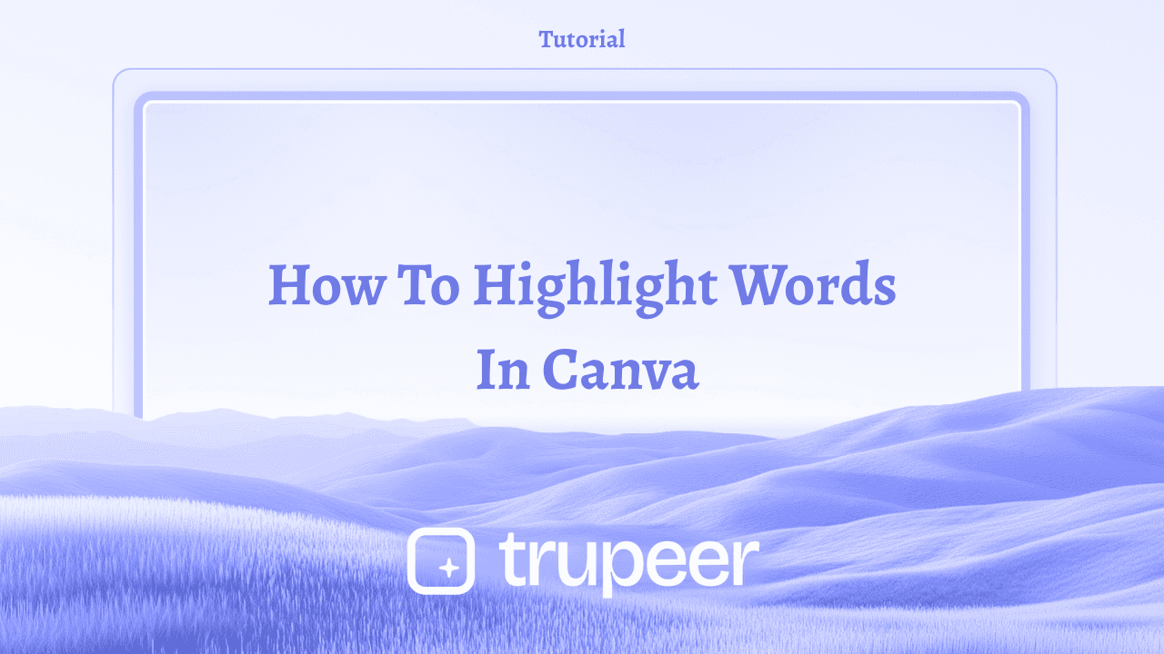 How To Highlight Words In Canva – Text Emphasis Made Easy - 1 minute ...
