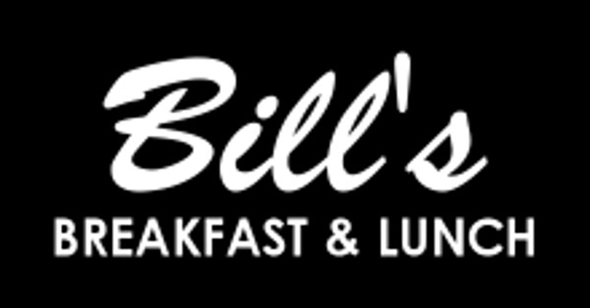 Bill’s Breakfast and Lunch – Morning Classics, Perfected.
