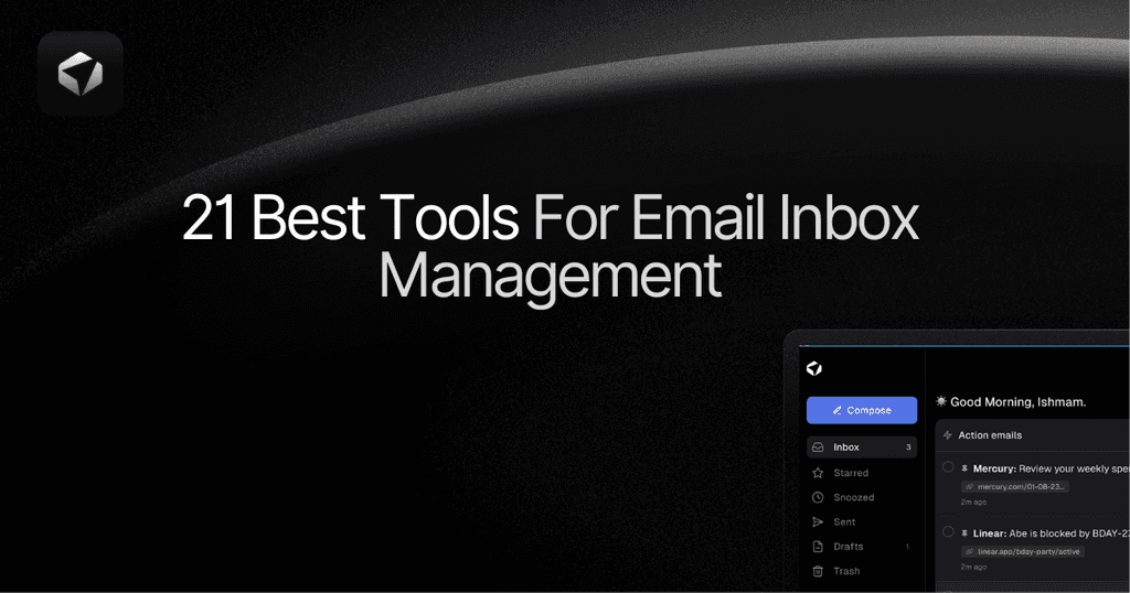 21 Best Tools for Email Inbox Management & 32 Tips - Ultra