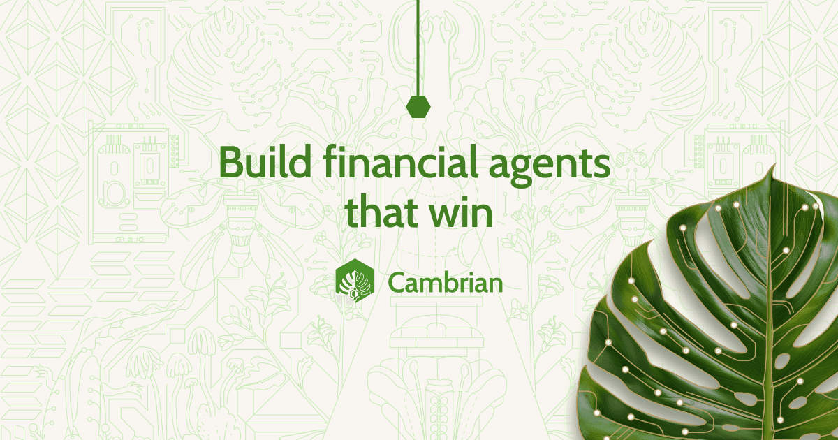 Cambrian Network | Build financial agents that win