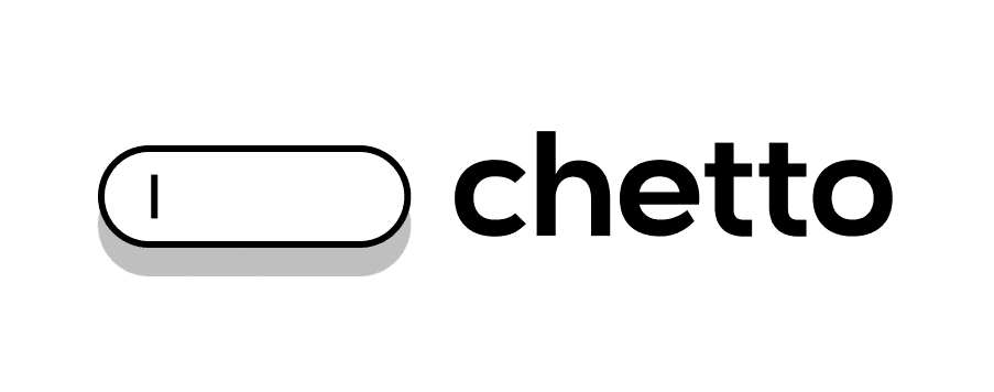 Chetto.ai | You change nothing. We make everything better