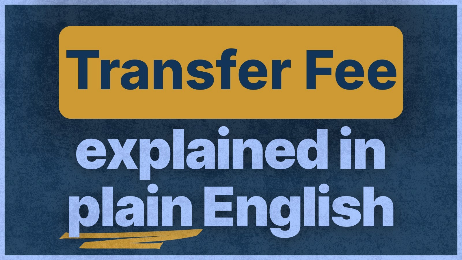 Transfer Fees When Buying a House: What to Expect