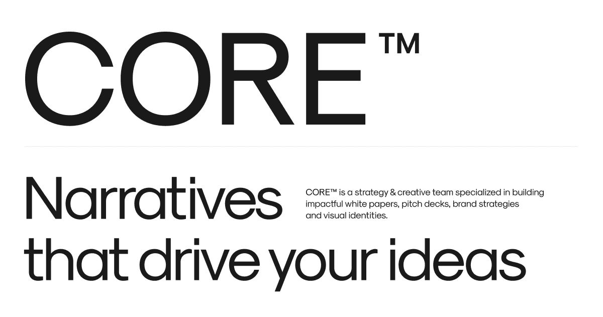 CORE - Narratives that drive your ideas