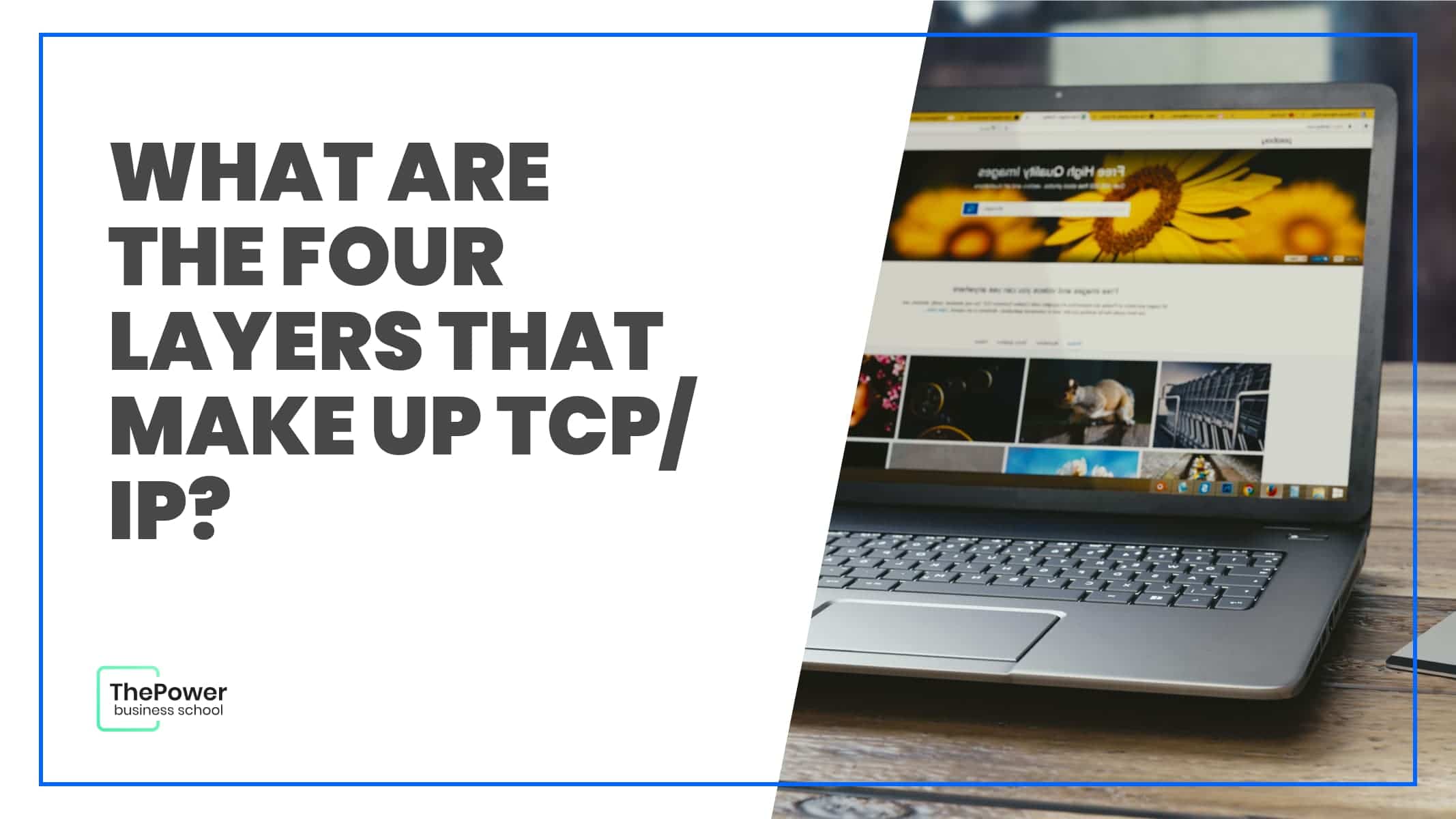 TCP/IP Layers Explained: The 4 Key Network Levels