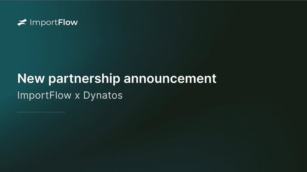New Partnership Announcement: Dynatos - ImportFlow