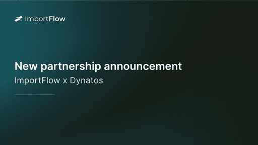 New Partnership Announcement: Dynatos - ImportFlow