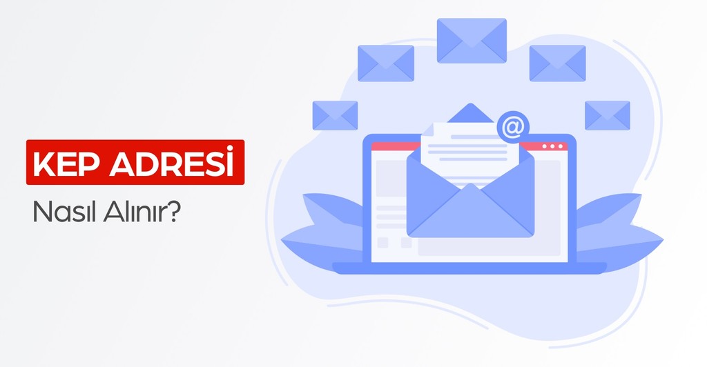 KEP Adresi Nedir? Kayıtlı Elektronik Posta (KEP) Nasıl Alınır? | Sopyo