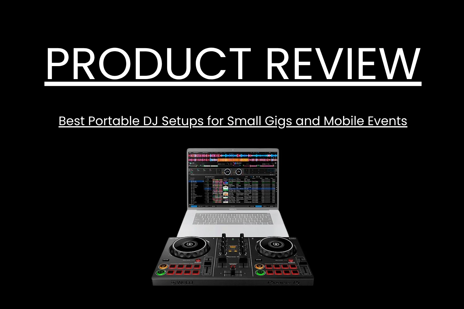 Top Portable DJ Setups for Gigs and Events in 2026