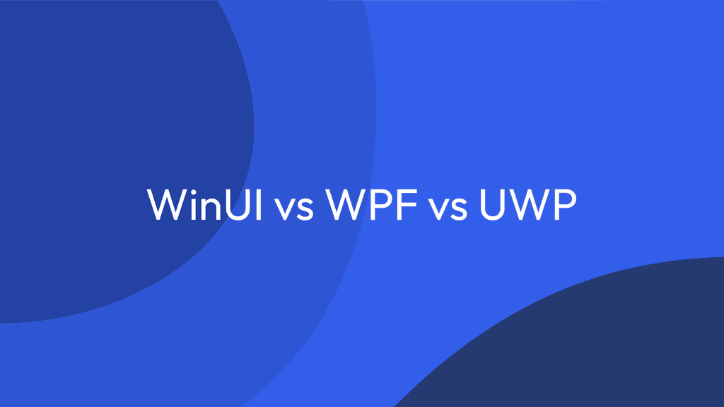 WinUI vs WPF vs UWP - Avalonia UI