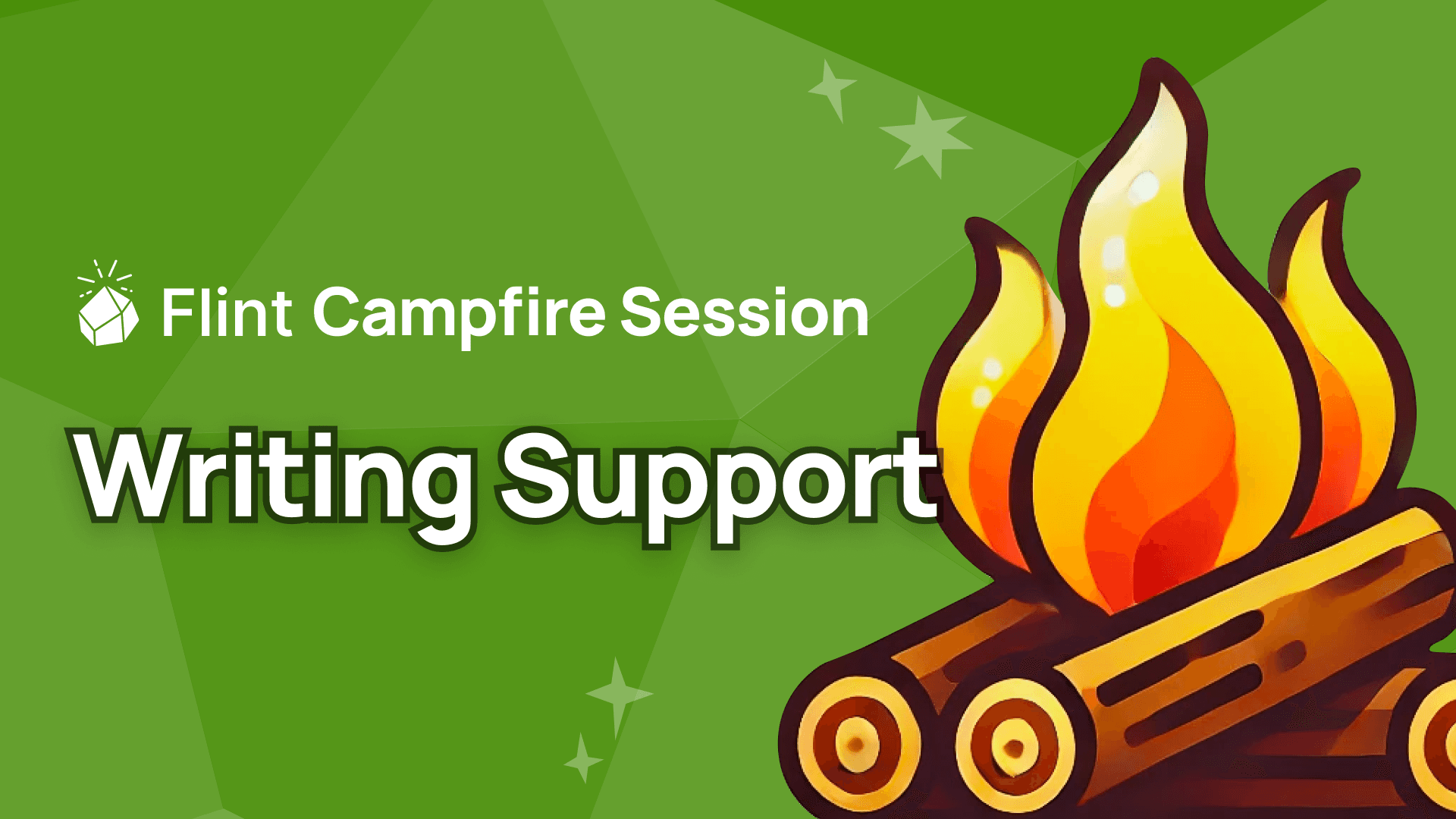 Campfire Session — Writing Support | Flint