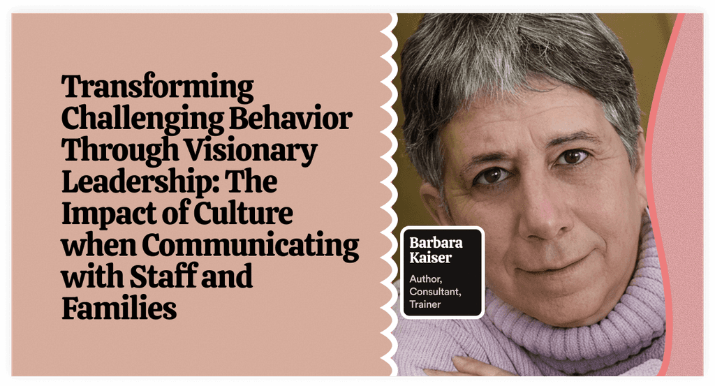 Transforming Challenging Behavior Through Visionary Leadership: The ...