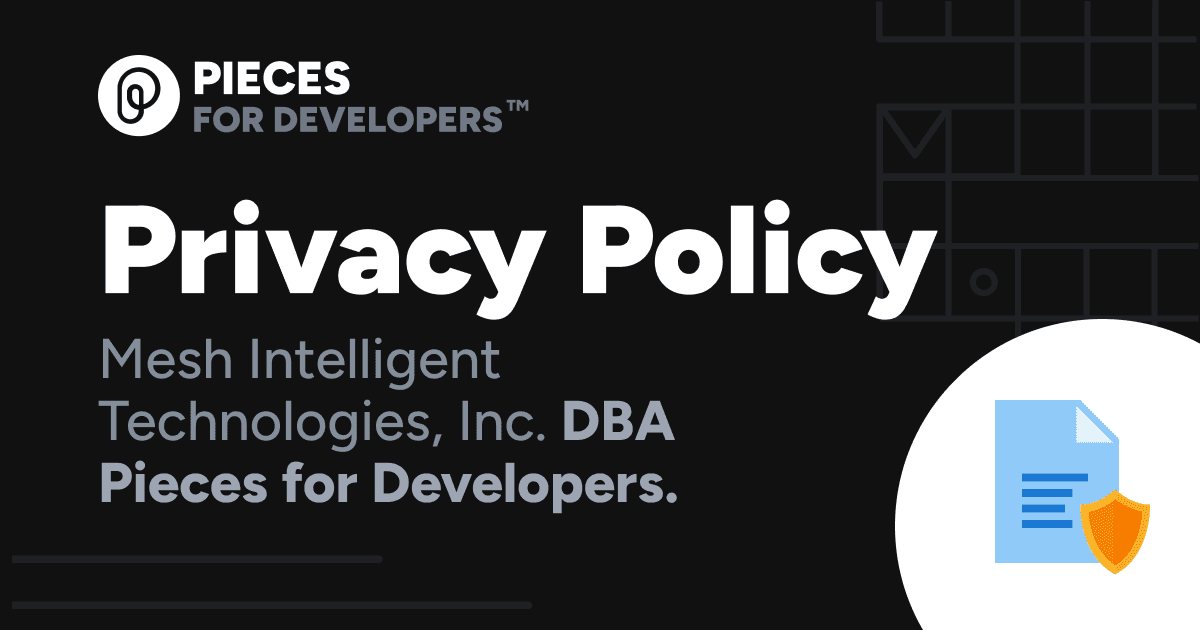 Privacy Policy - Pieces for Developers