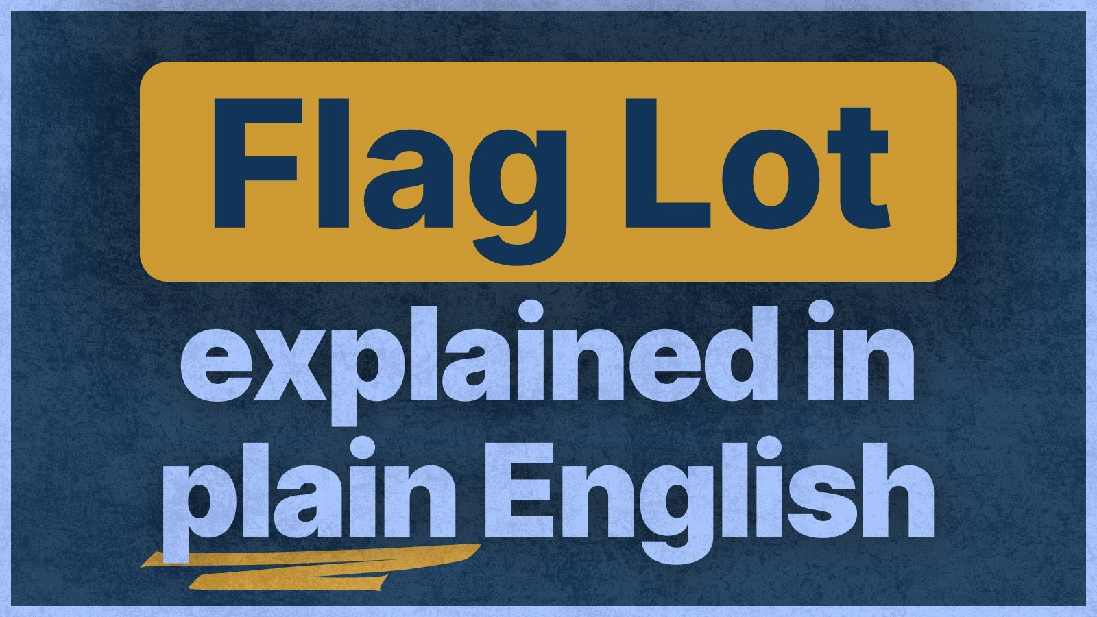 Flag Lots: The Hidden Gems of Real Estate Property Types