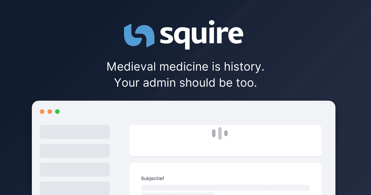 Squire - Het AI platform om medische documentatie te automatiseren