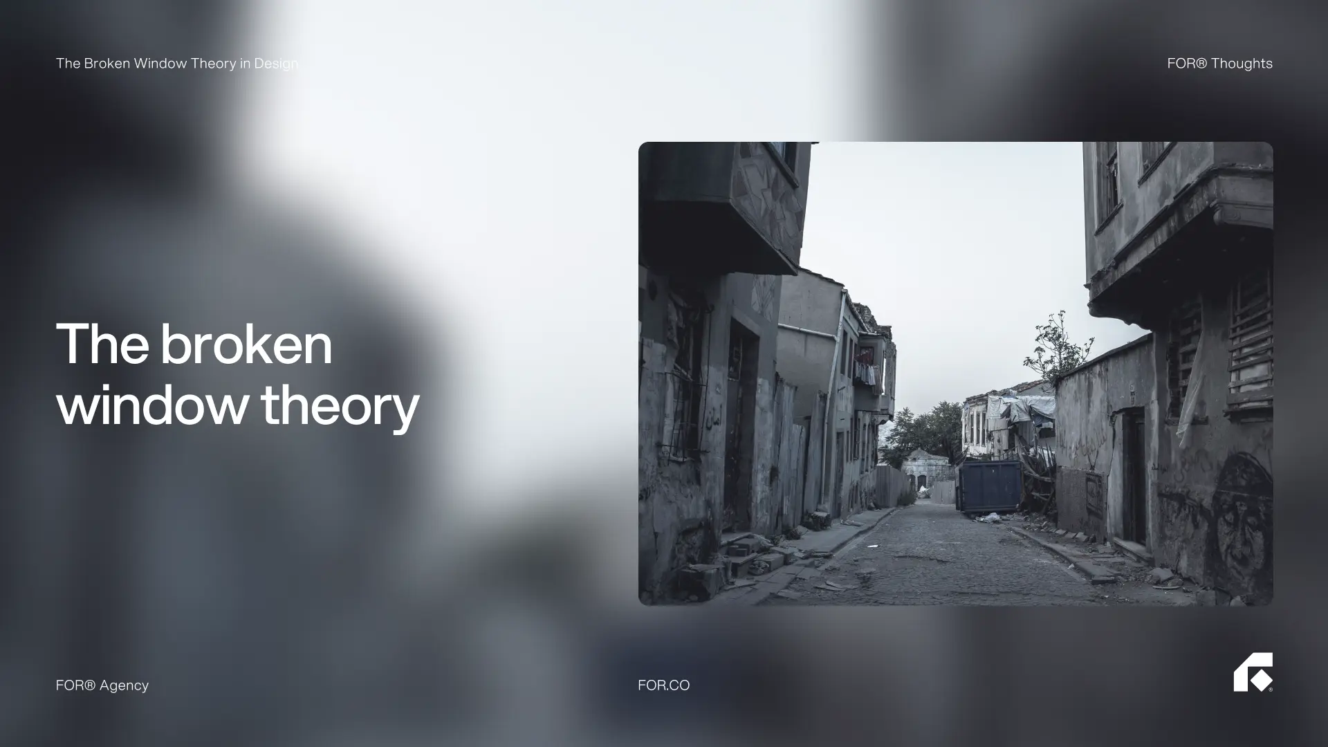 The Broken Window Theory in Design | FOR®