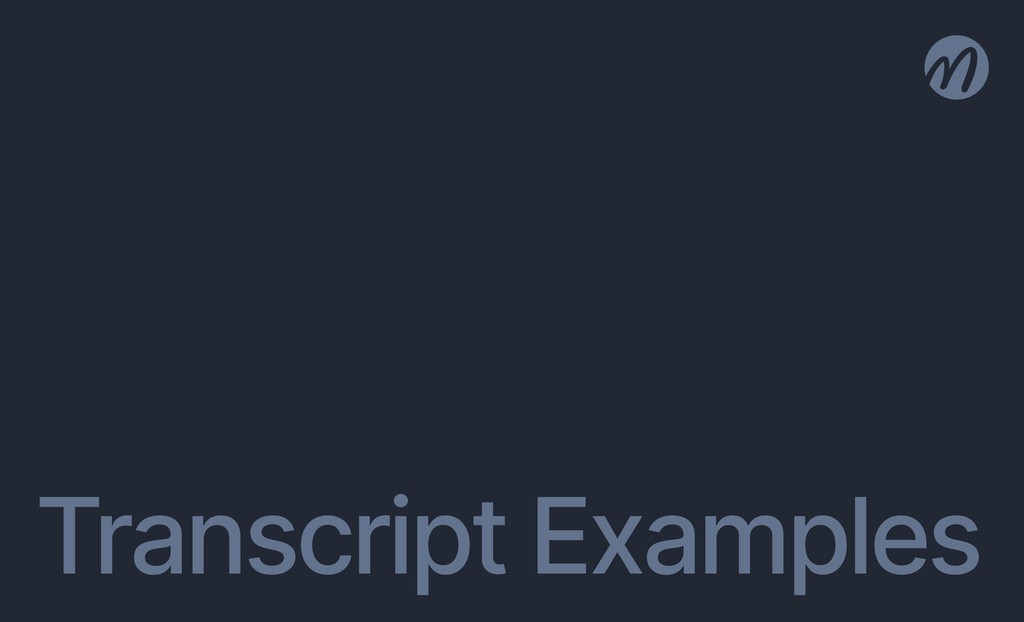 Interview Transcript Guide: Formats, Examples & Best Practices