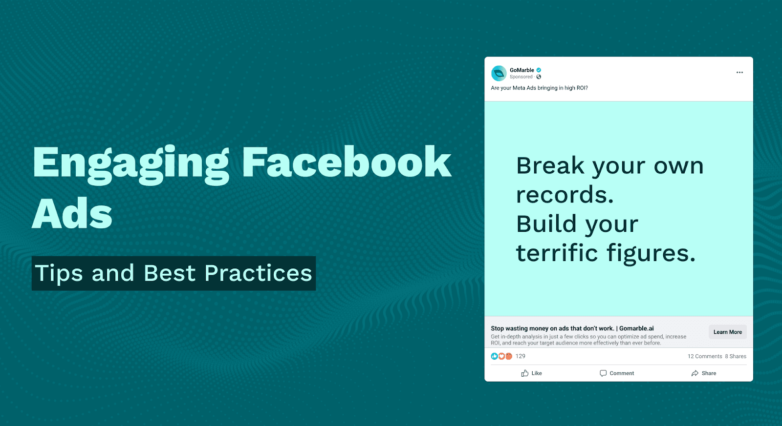 Tips and Best Practices for Engaging Facebook Ads - GoMarble AI