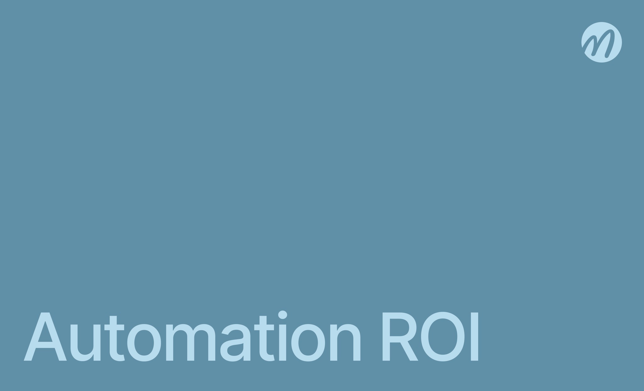 Automation ROI Calculation: Methods and Practical Examples