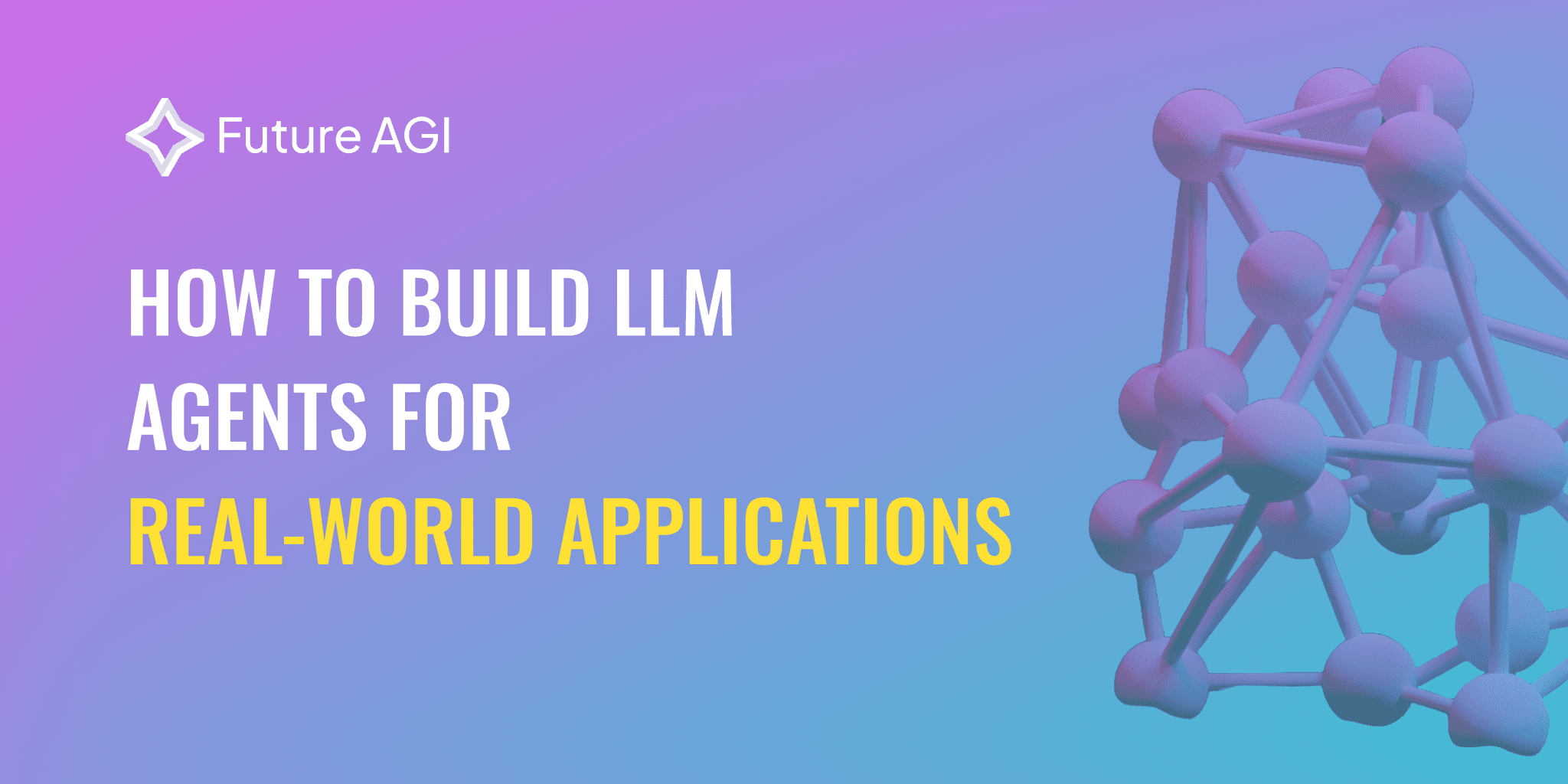 Build LLM Agents: A Complete Guide to AI Automation